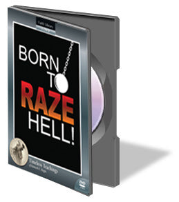 Born to Raze Hell! (DVD) – Rhema-Canada